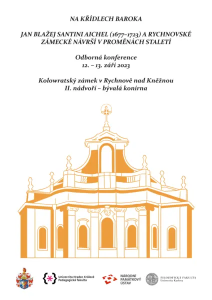 Na křídlech baroka. Jan Blažej Santini Aichel (1677–1723) a rychnovské ...
